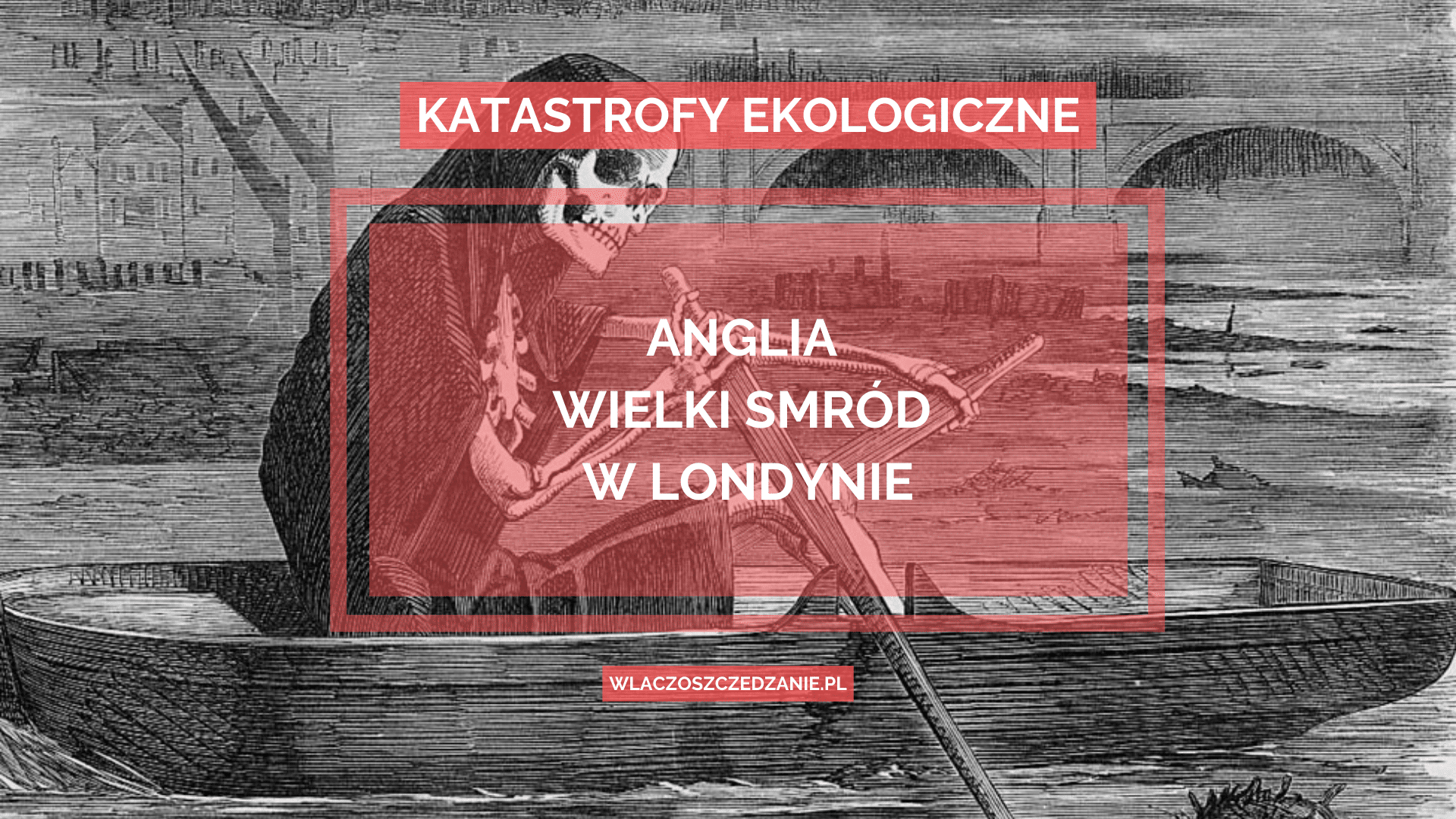 Wielki Smród w Londynie | Włącz oszczędzanie