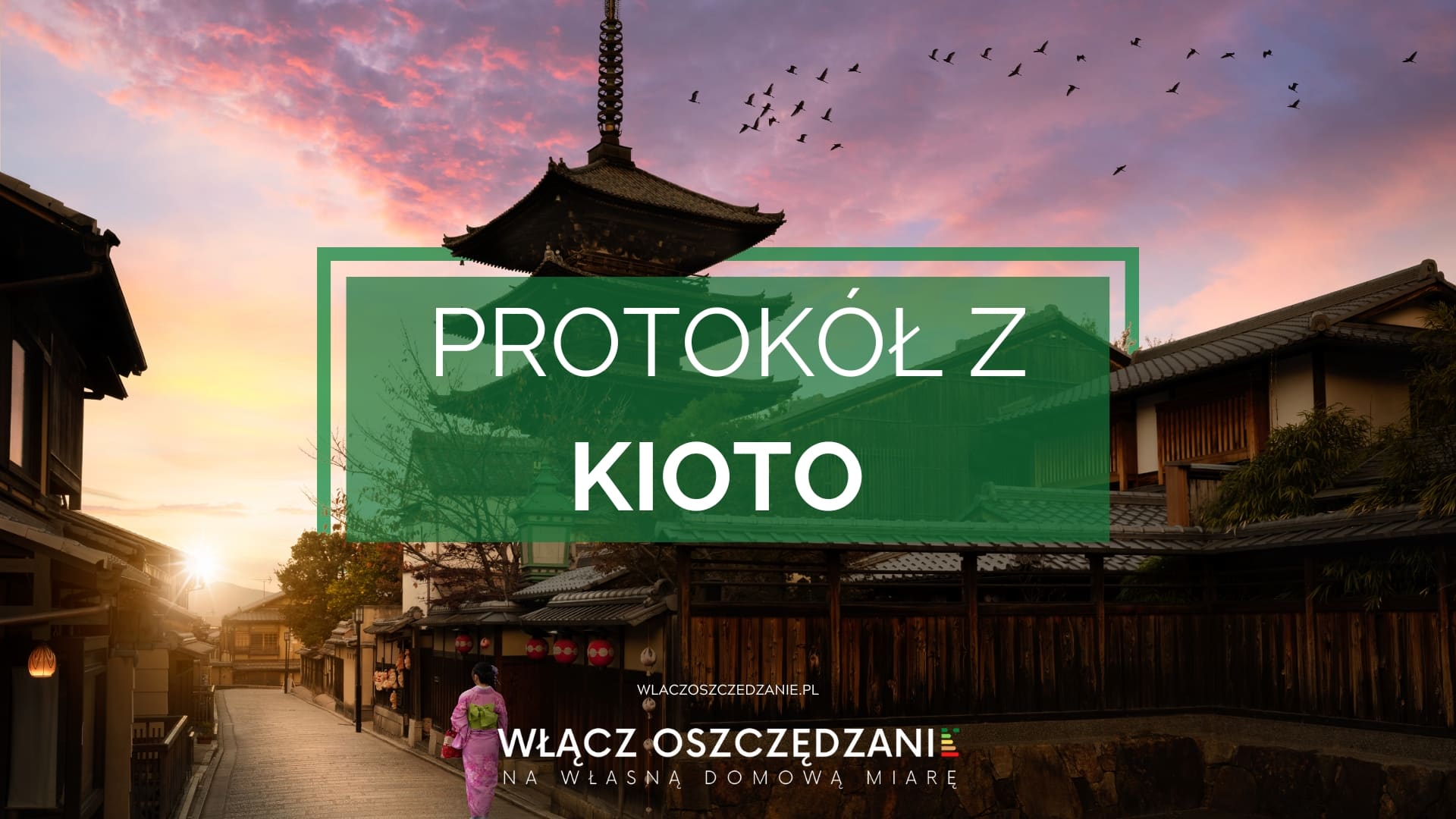 Protokół z Kioto | Włącz oszczędzanie